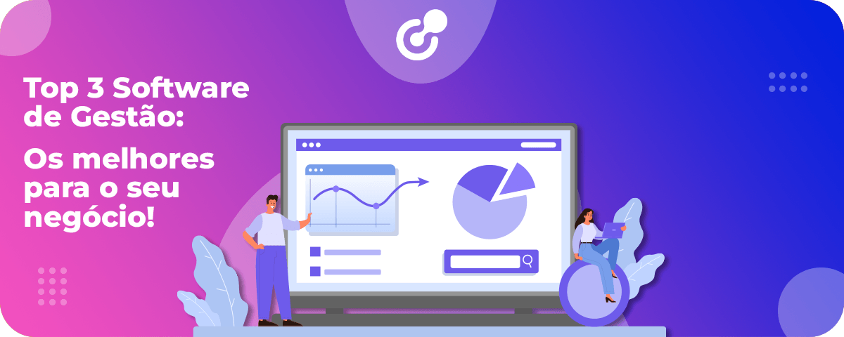 Top3 Software de Gestão: Qual é o melhor para o seu negócio?